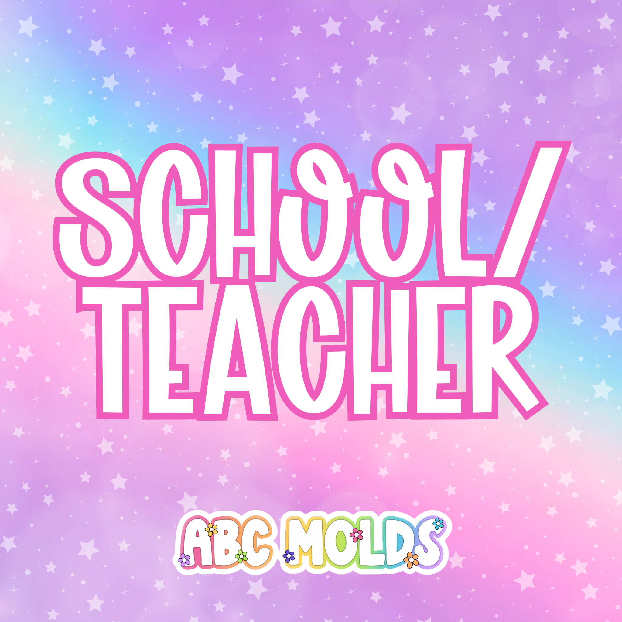 School/Teacher – ABC MOLDS LLC